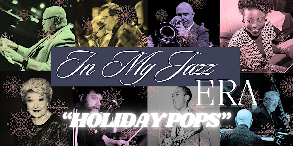 In My Jazz Era: Holiday Pops - The Community Voice